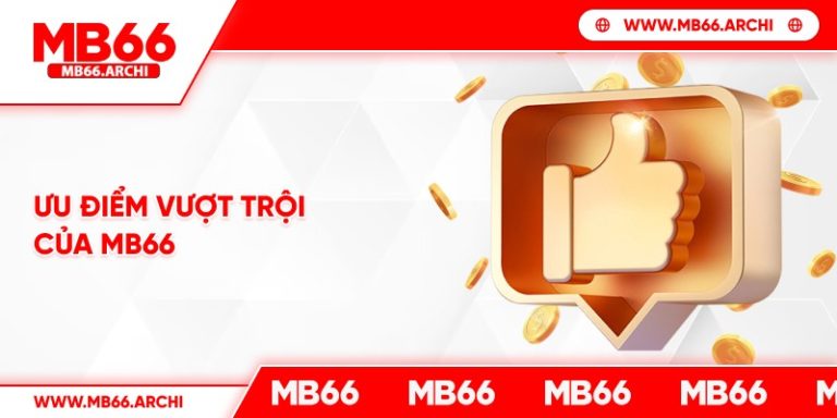 Mb66 – Trang Chủ Nhà Cái Uy Tín Và Chất Lượng Hàng Đầu